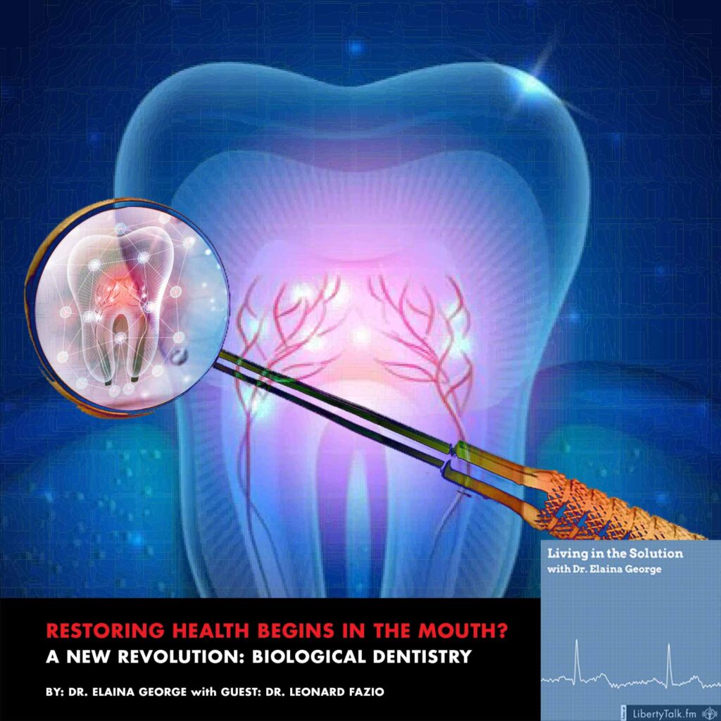 Biological Dentistry Says Restoring Health Begins in the Mouth